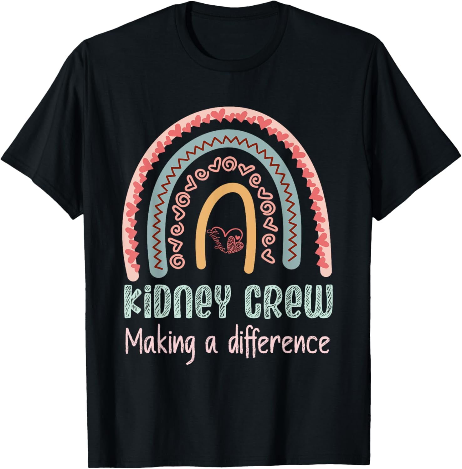 Kidney Crew Making A Difference Renal Team Hemodialysis Week T-Shirt ...