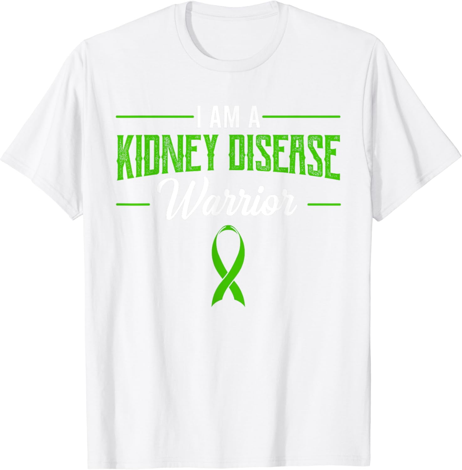Kidney Disease Warrior Dialysis Nephritis Organ Donor Green T-Shirt ...