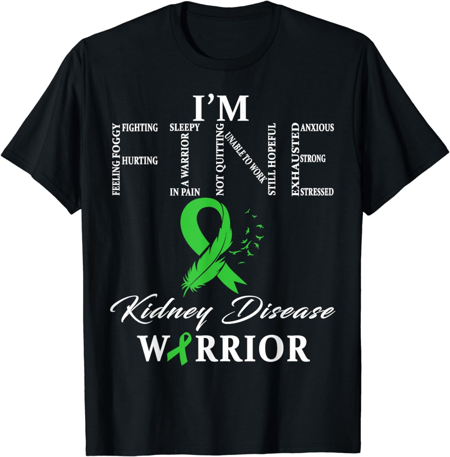 Kidney Disease Warrior I'm Fine T-Shirt - Walmart.com