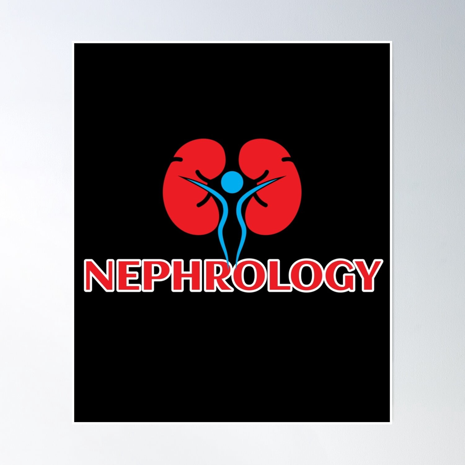 Kidney Doctor, Nephrologist, Dialysis Unit, Nephrology Poster Wall Art ...