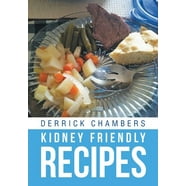 Kidney Health Gourmet Diet Guide & Cookbook (Paperback) - Walmart.com