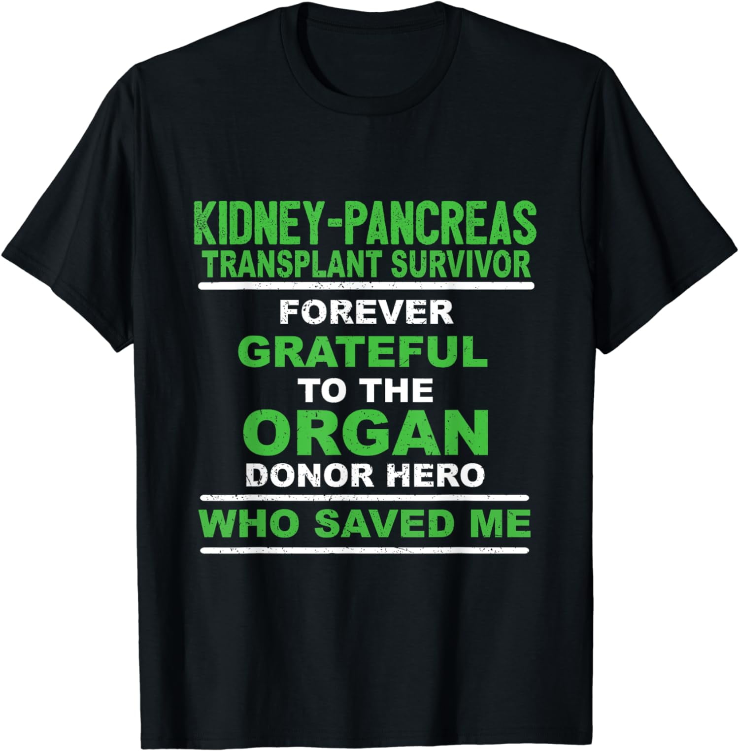 Kidney Pancreas Transplant Survivor Forever Grateful Gift T-Shirt ...
