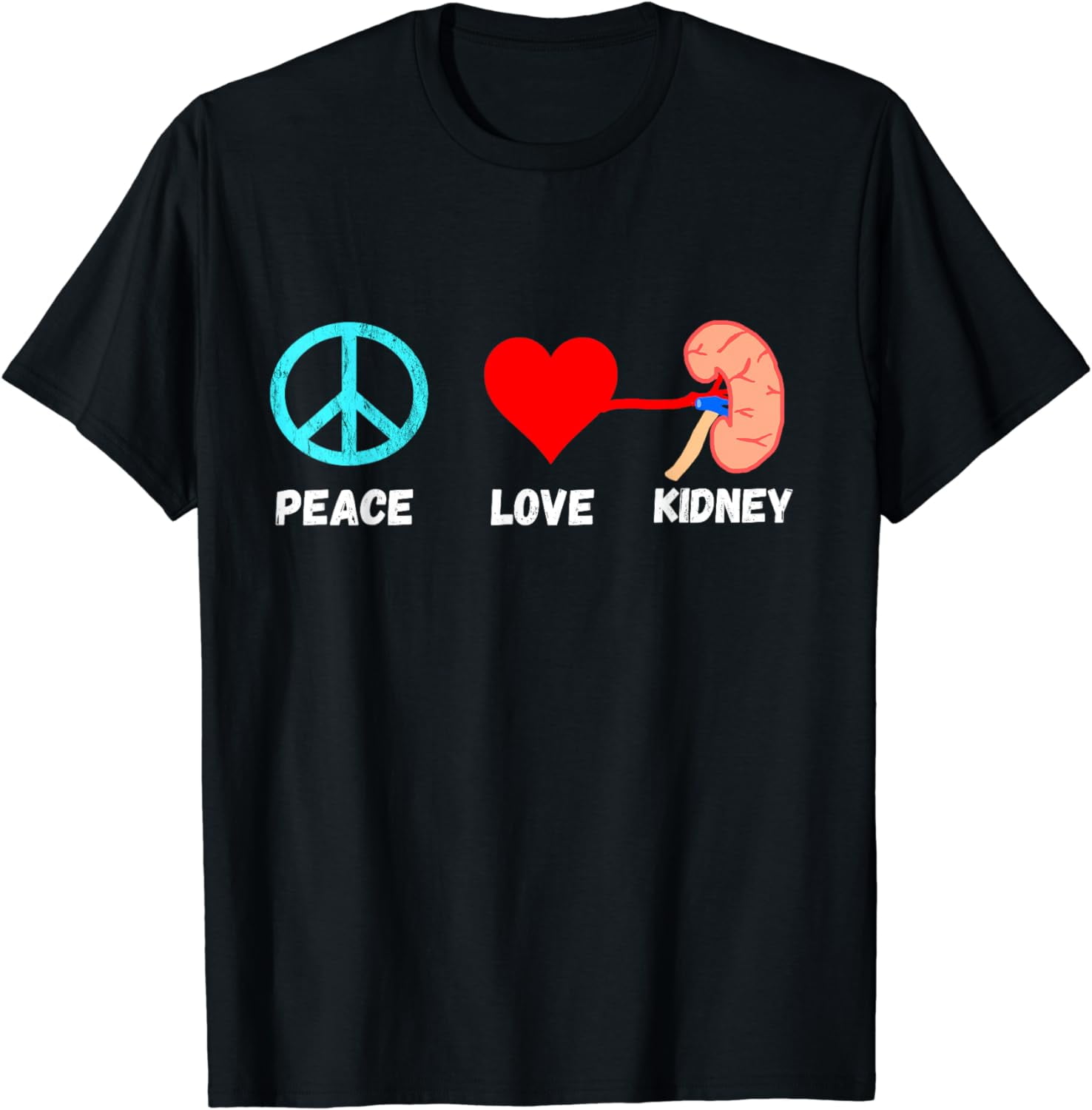 Kidney Peace Love Organ Donation Medicine Dialysis Patients T-Shirt ...