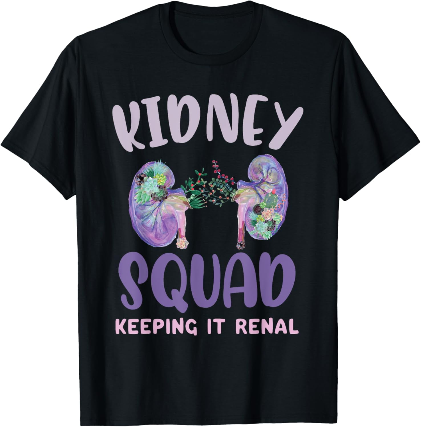 Kidney Squad Keeping It Renal Dialysis Technician Tech Nurse T-ShirtMen ...