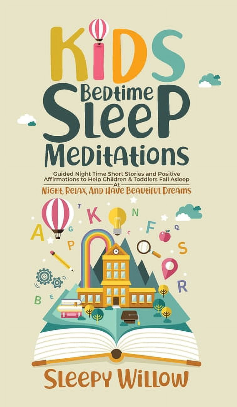 Kids Bedtime Sleep Meditations: Guided Night Time Short Stories And ...