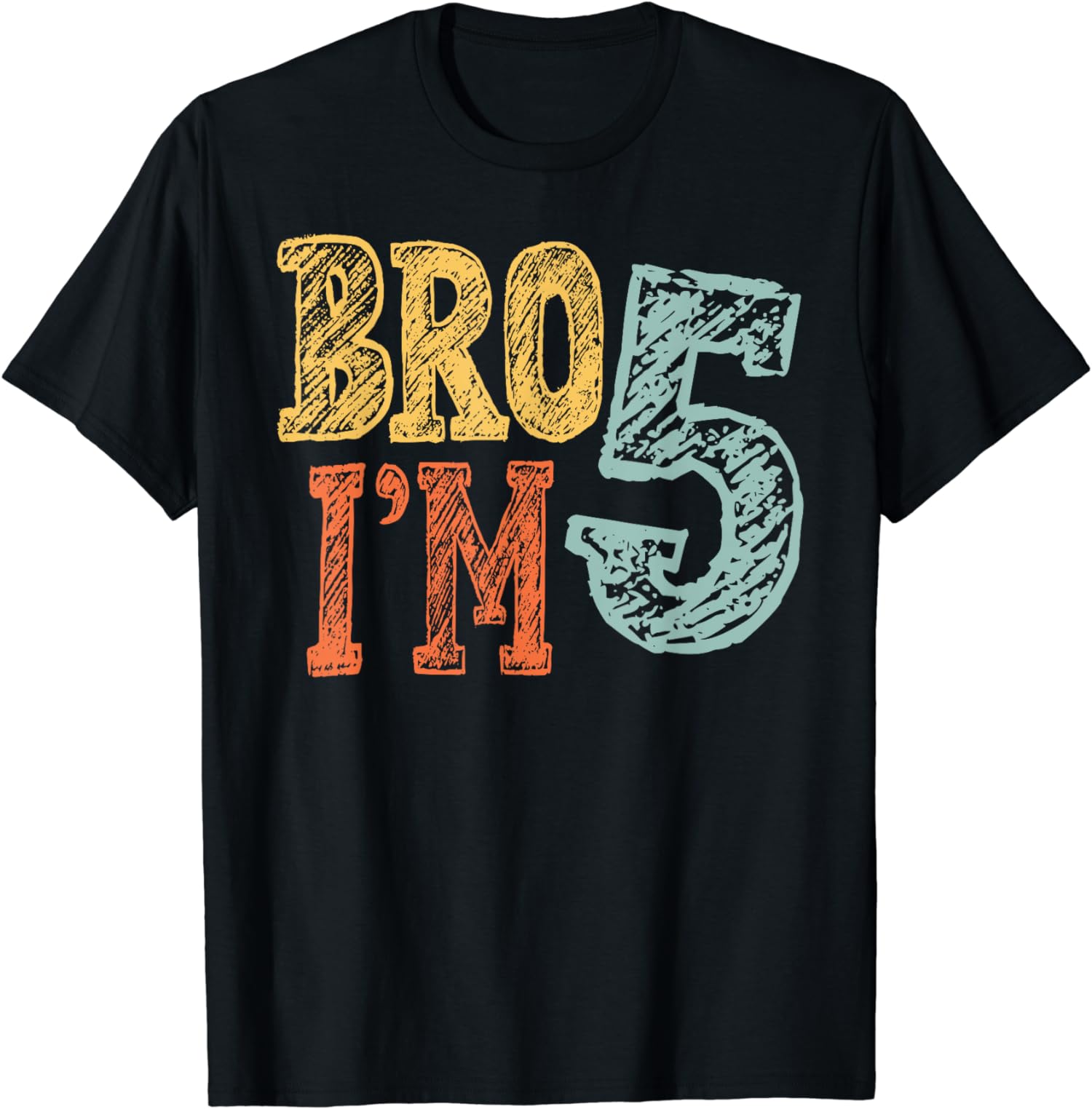 Kids Bro I'm Five Years Old 5th Birthday Boy Kid Girl Family T-Shirt ...