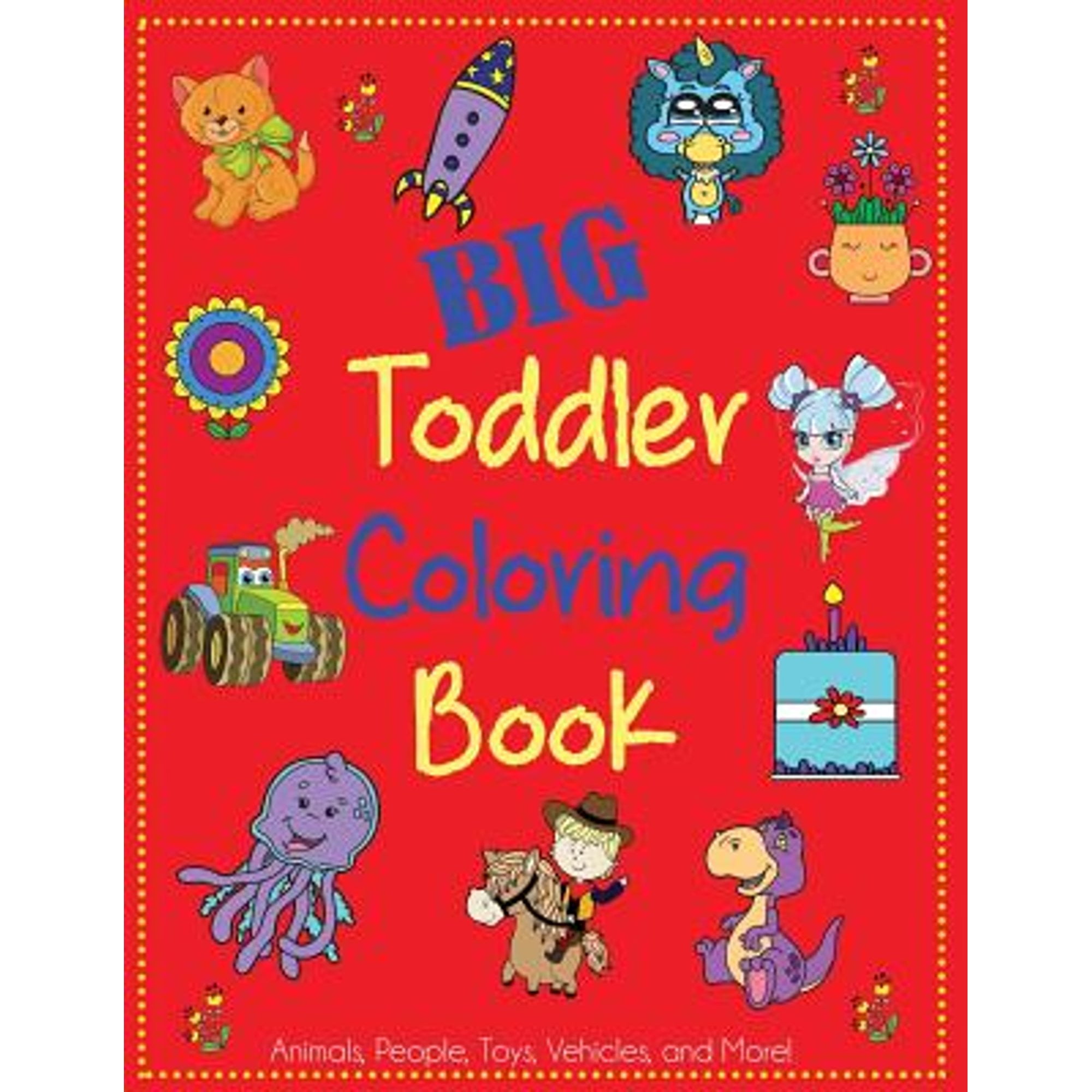 Kids Coloring Books: Big Toddler Coloring Book (Paperback) - Walmart.com