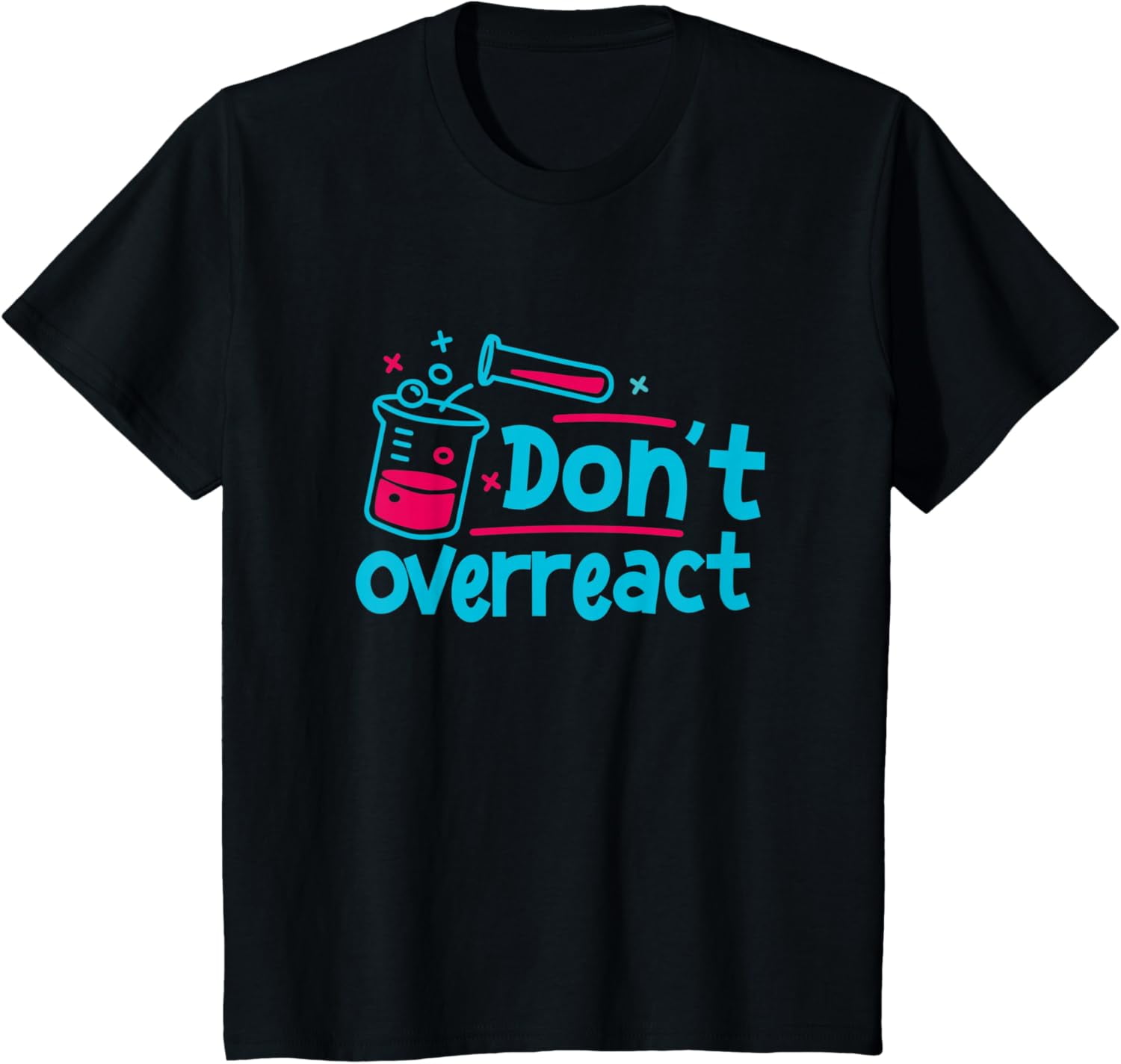 Kids Don’t Overreact Funny Science Lover Chemistry Scientist Baby T ...