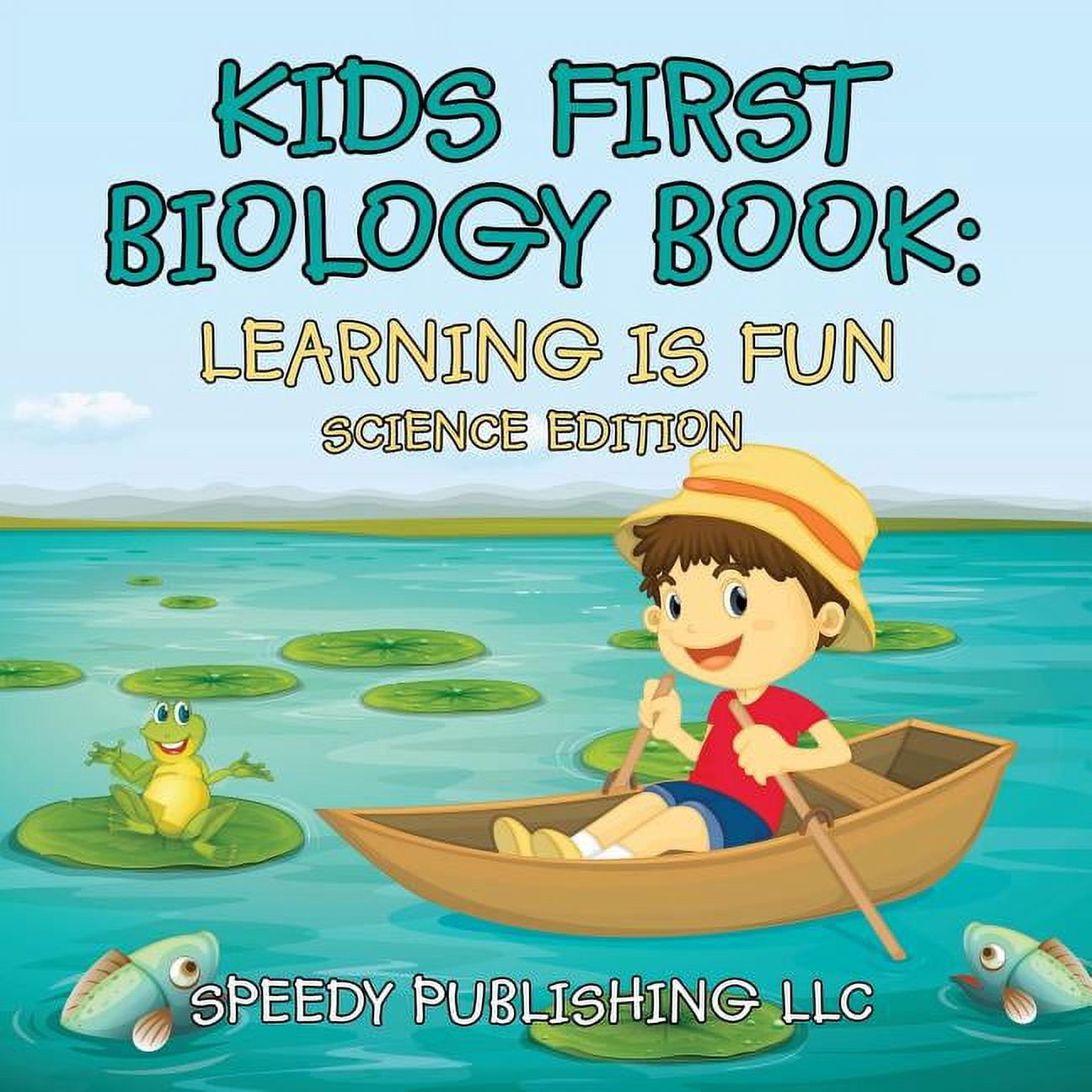 Kids First Biology Book: Learning is Fun Science Edition (Paperback ...