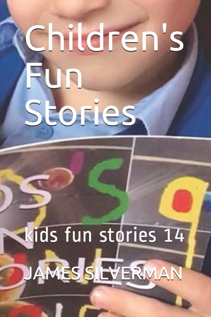 Kids Fun Stories: Children's Fun Stories: kids fun stories 14 ...