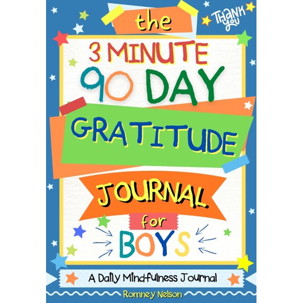 Kids Gratitude Journal: The 3 Minute, 90 Day Gratitude Journal for Boys ...