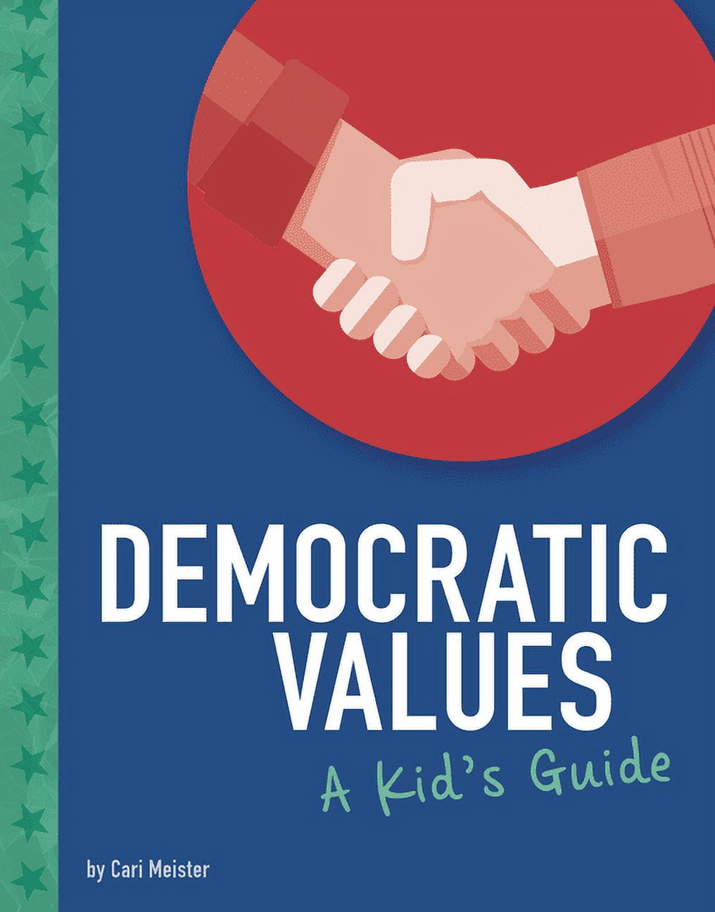 Kids' Guide to Elections: Democratic Values: A Kid's Guide (Paperback ...
