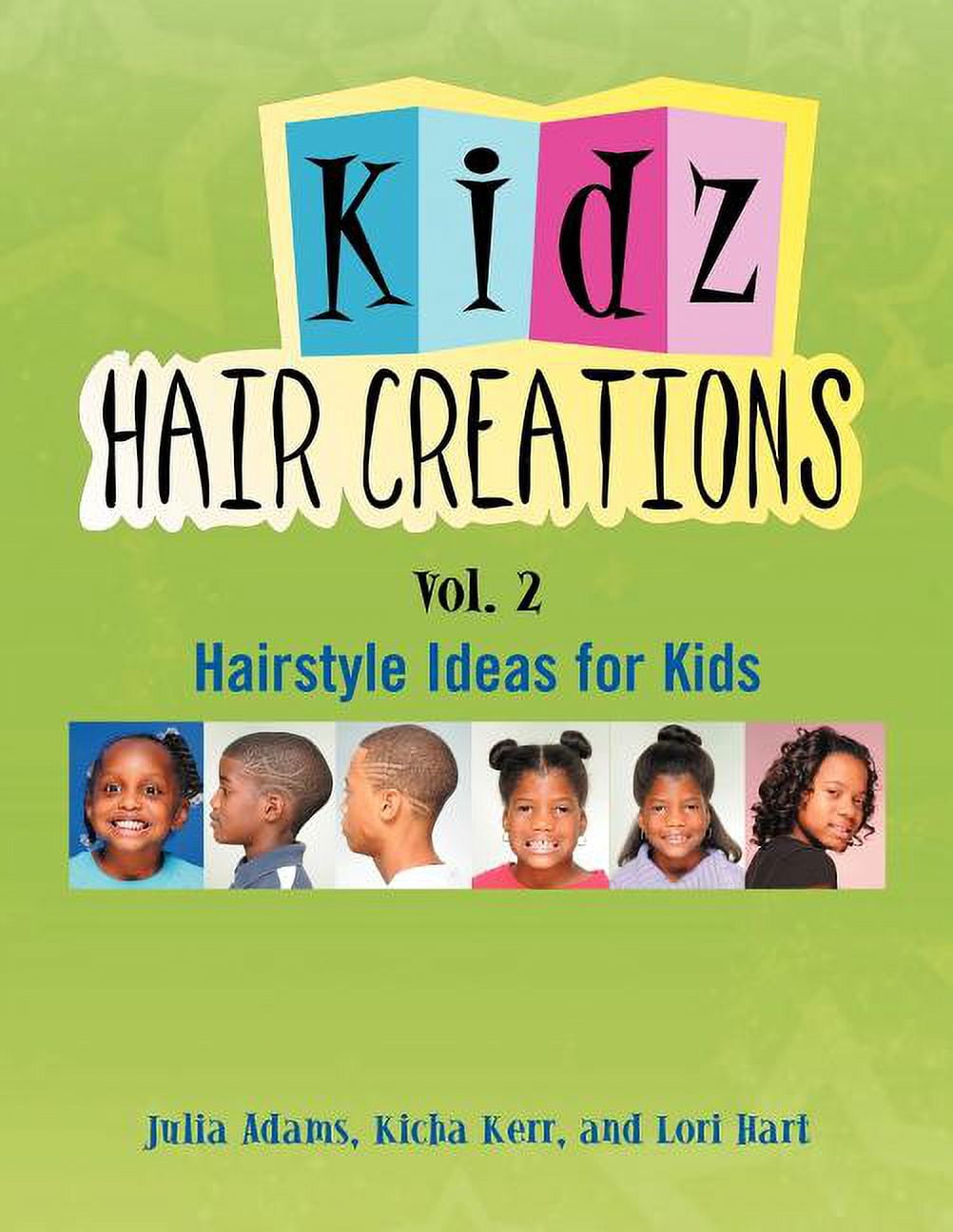 Kids Hair Creations Vol. 2: Hairstyle Ideas for Kids - Walmart.com
