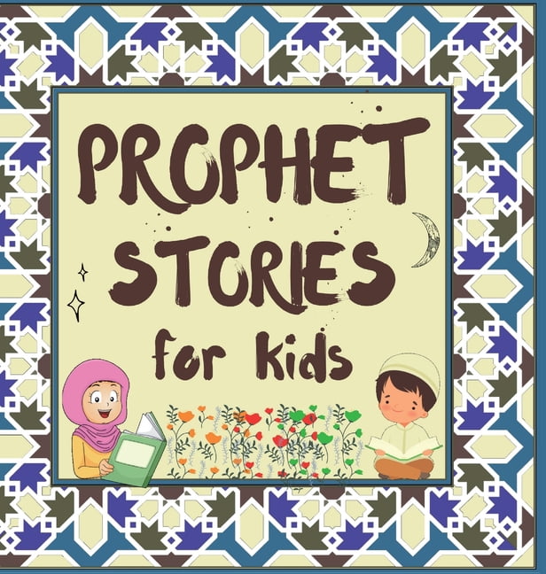 Kids Islamic Learning Collection Prophet Stories for Kids: Learn about ...