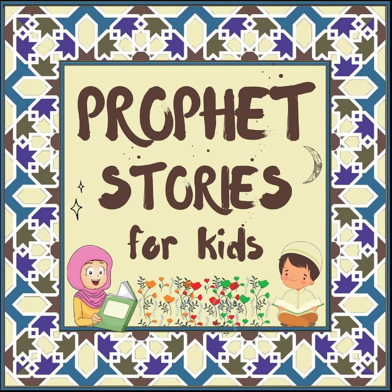 Kids Islamic Learning Collection Prophet Stories for Kids: Learn about ...