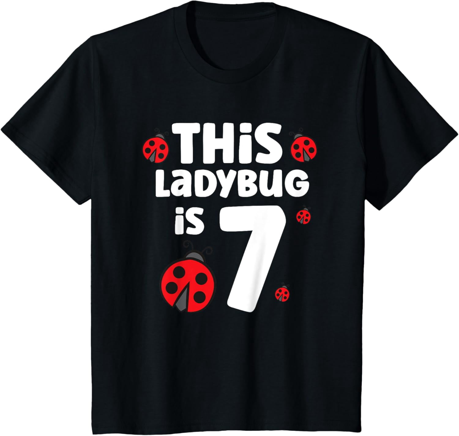 Kids Ladybug Birthday 7th Birthday This Ladybug Is 7 T-Shirt - Walmart.com