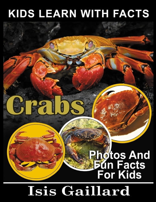 Kids Learn with Pictures Crabs: Photos and Fun Facts for Kids, Book 141 ...