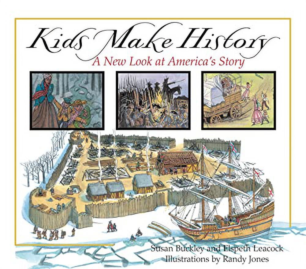 Pre-Owned Kids Make History: A New Look at America's Story (Hardcover ...