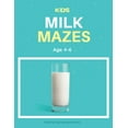 Kids Milk Mazes Age 4-6: A Maze Activity Book for Kids, Cool Egg Mazes ...