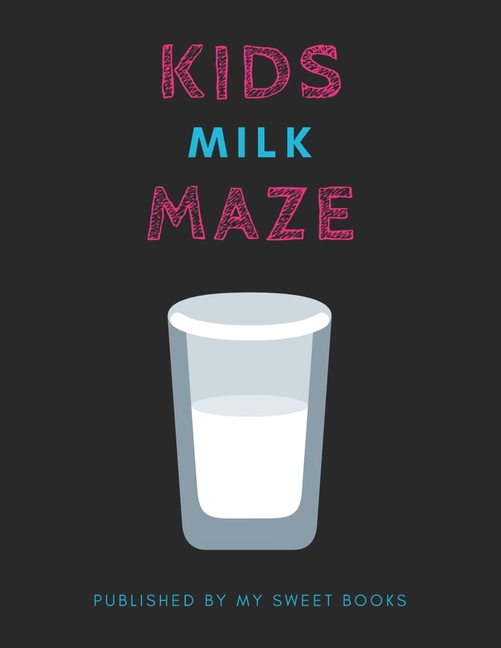 Kids Milk Mazes: Maze Activity Book for Kids Great for Critical ...