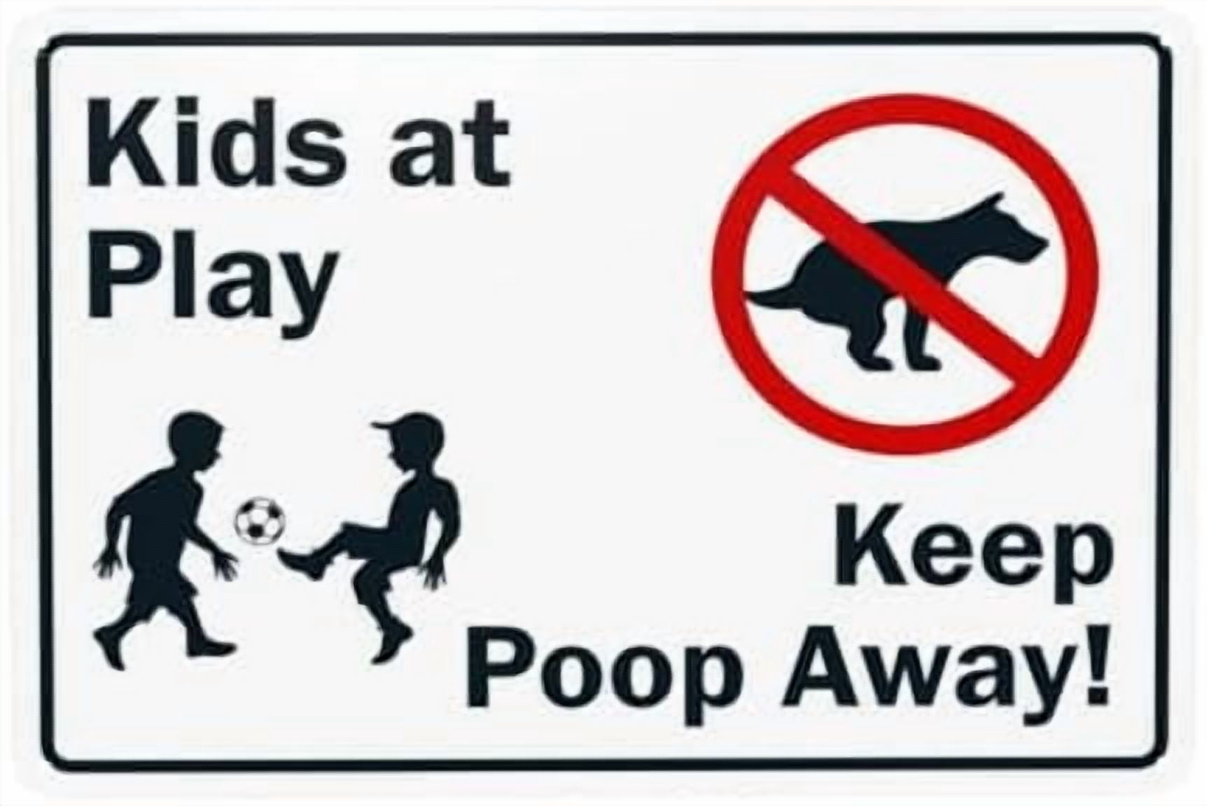 Kids at Play Sign, Keep Poop Away Warning Sign, No Dog Poop Security ...