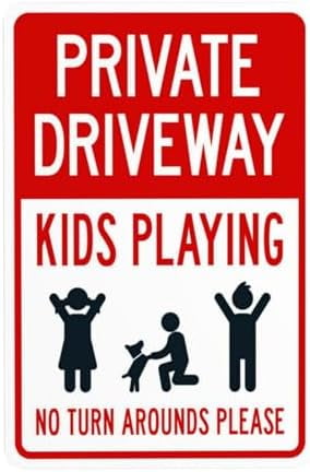 Kids Playing No Turn Arounds Please With Graphic Warning Sign, Driveway ...
