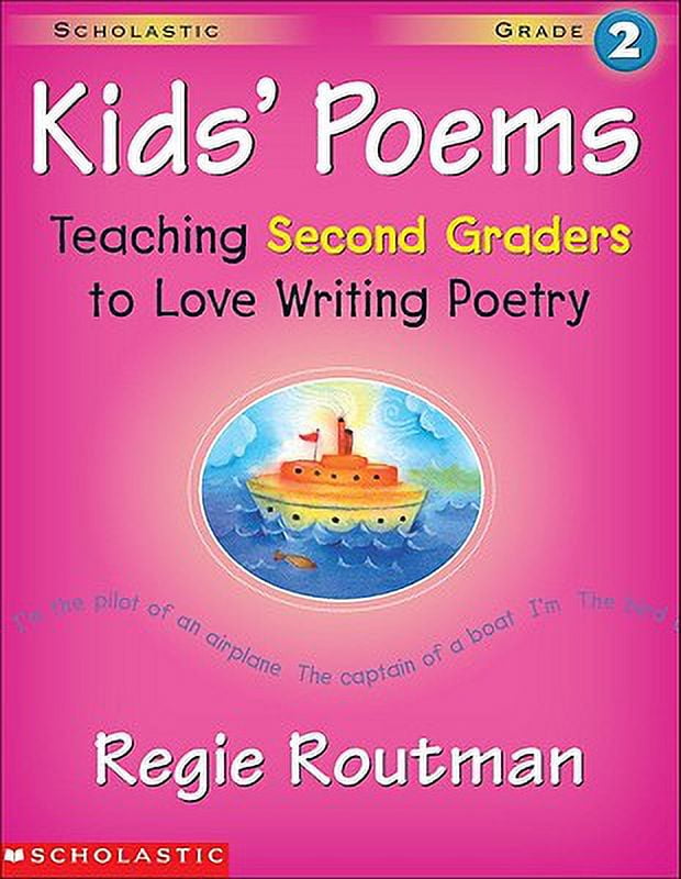 Kids' Poems: Grade 2 : Teaching Second Graders to Love Writing Poetry ...