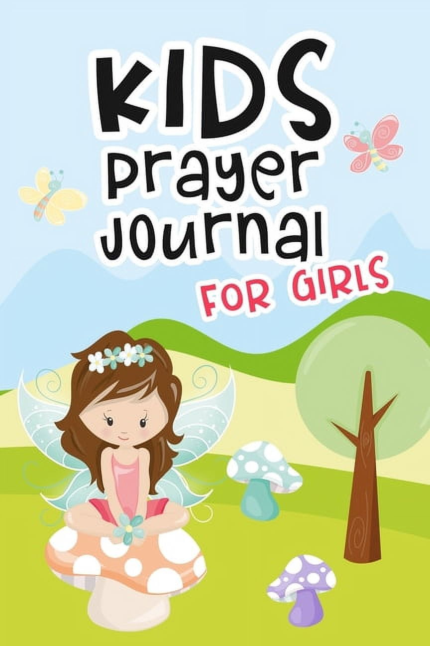 Kids Prayer Journal Kids Prayer Journal for Girls: Kids Daily ...