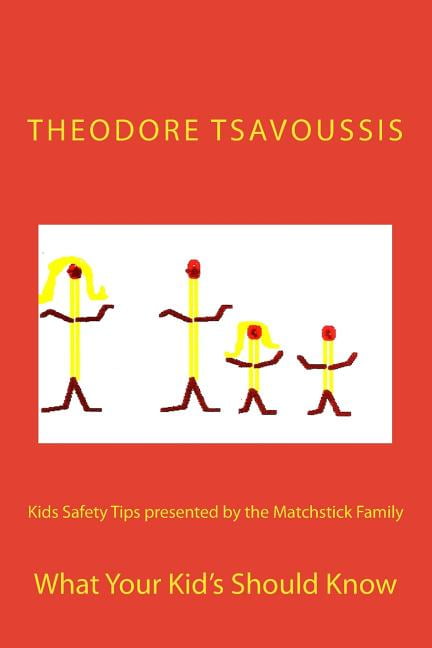 Kids Safety Tips presented by the Matchstick Family .: What your Kids ...