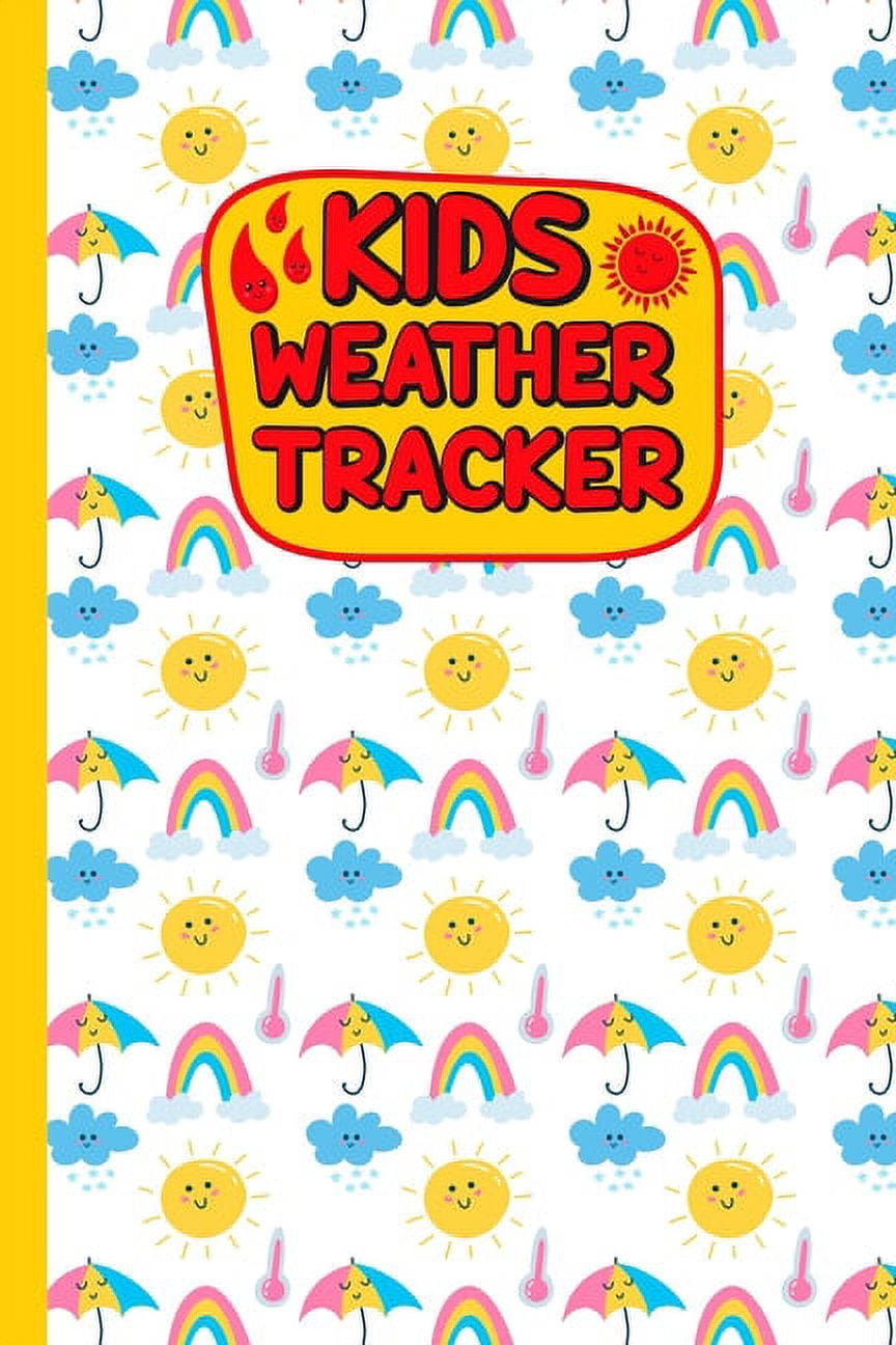 Kids Weather Tracker: The Ultimate Weather Track Patterns Journal For ...