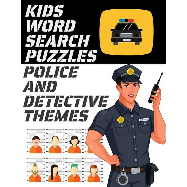 Kids Word Search Puzzles Police and Detective Themes: 78 Large Print ...