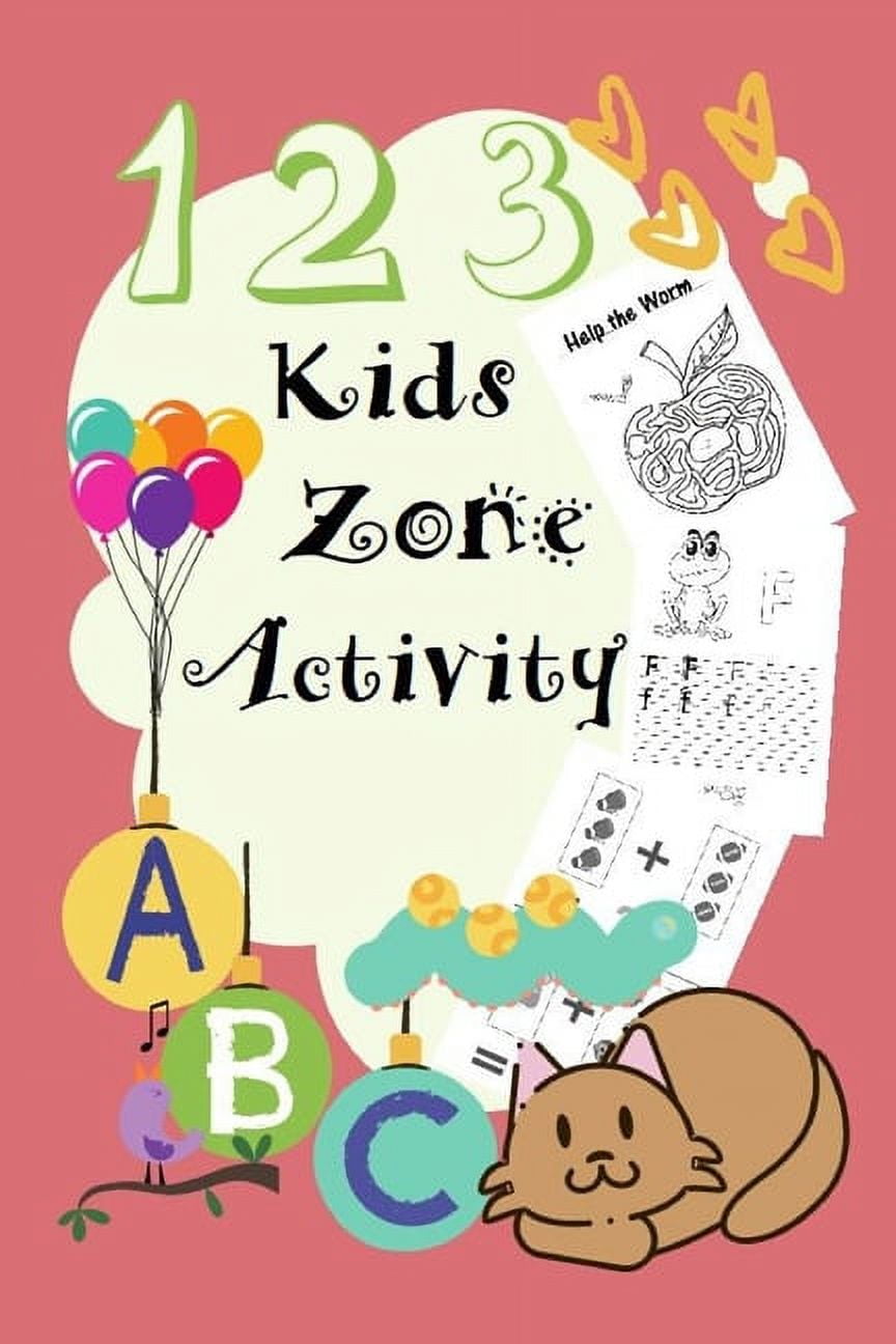 Kids Zone Activity: Fun with Numbers, Letters, Shapes, Colors, and ...