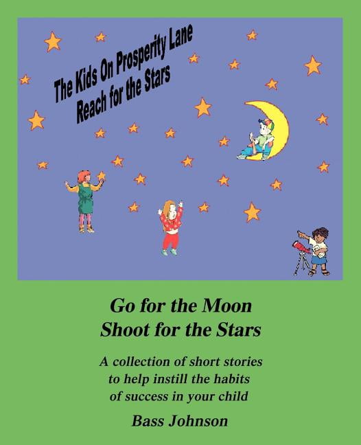 The Kids on Prosperity Lane Reach for the Stars: Go for the Moon Shoot ...