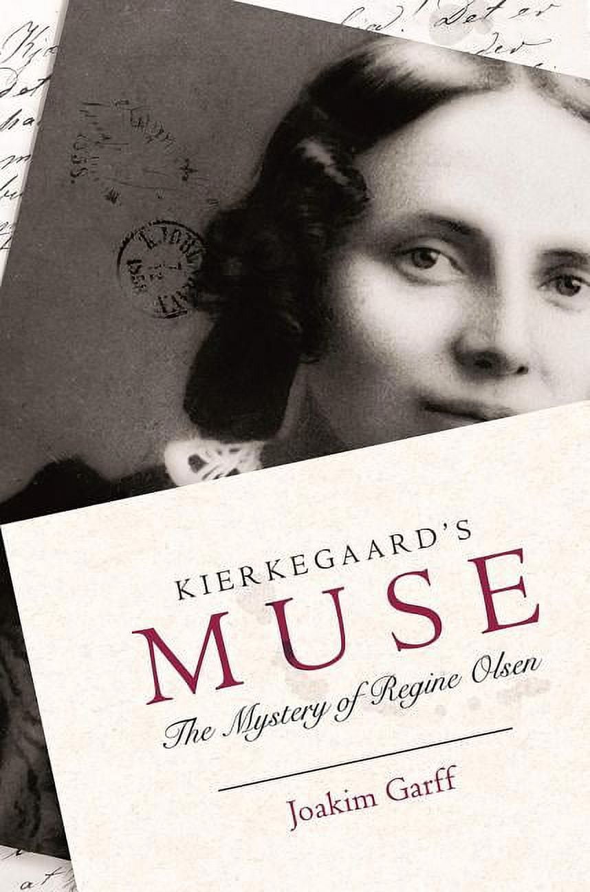 Kierkegaard's Muse: The Mystery of Regine Olsen, (Paperback) - Walmart.com