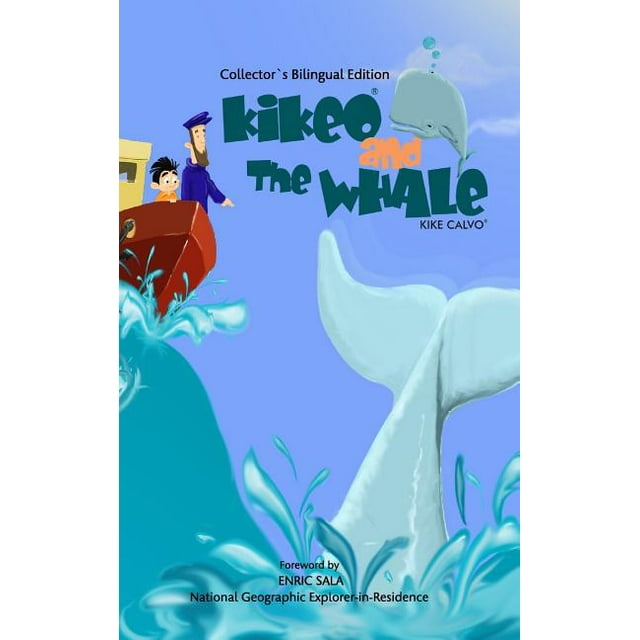 Kikeo and The Whale ( Collector´s Bilingual Edition ): Foreword by ...