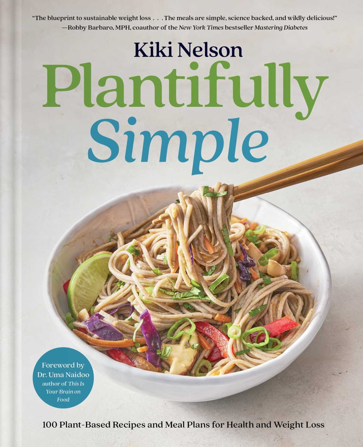 Plantifully Simple: 100 Plant-Based Recipes and Meal Plans for Health ...