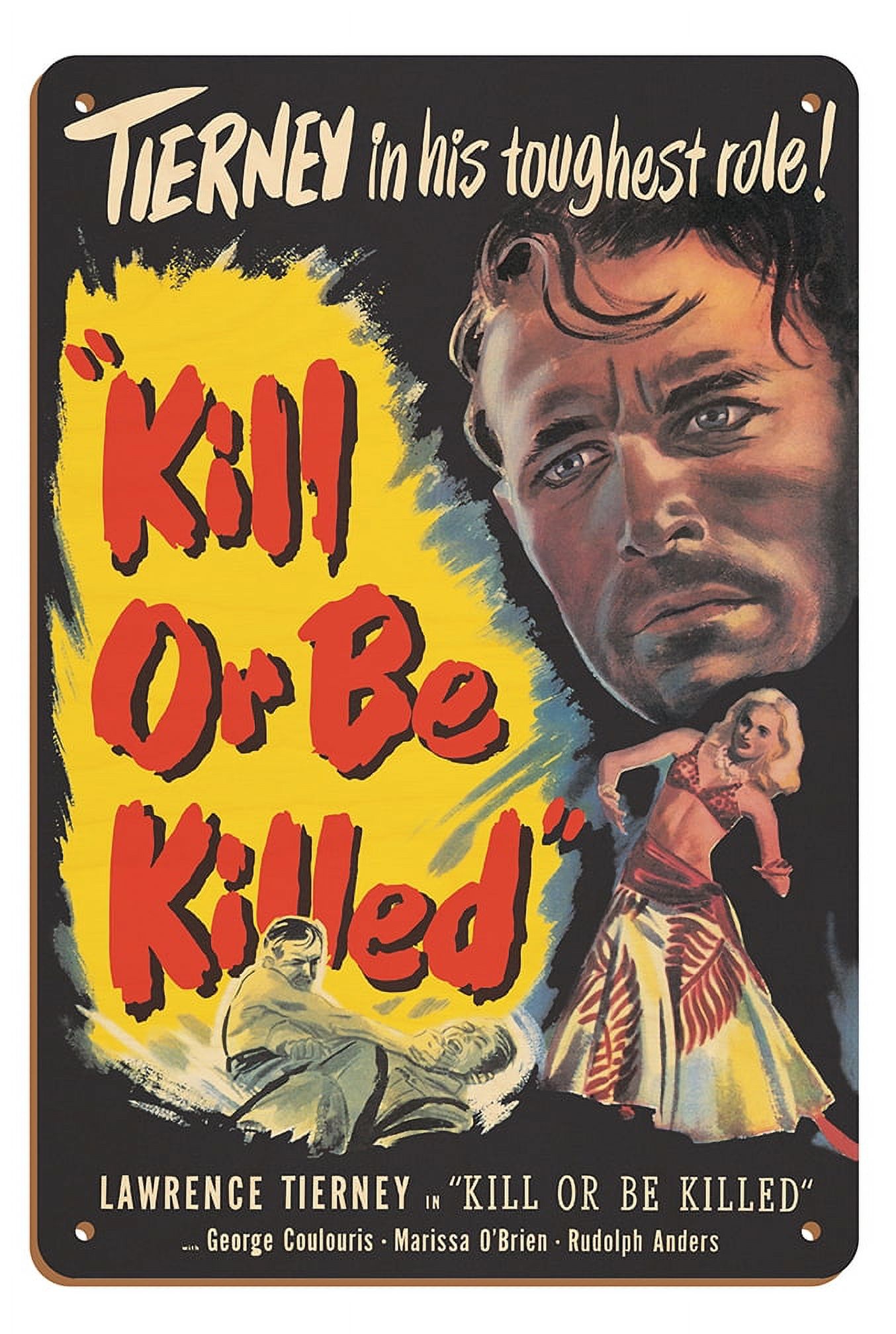 Kill or Be Killed - Starring Lawrence Tierney and Marissa O'Brien ...