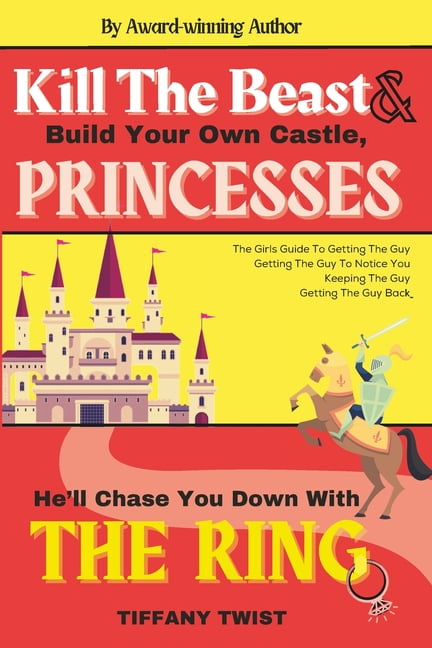 Kill the Beast & Build Your Own Castle, Princess. He'll Chase You Down ...