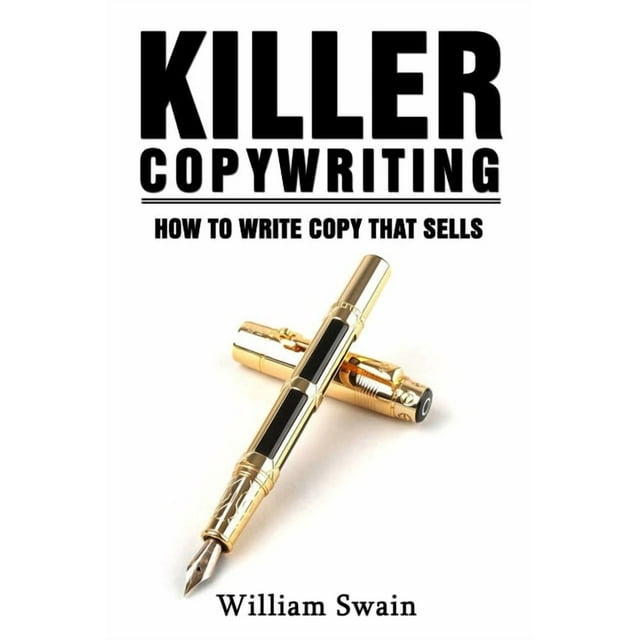 Killer Copywriting, How to Write Copy That Sells, (Paperback) - Walmart ...