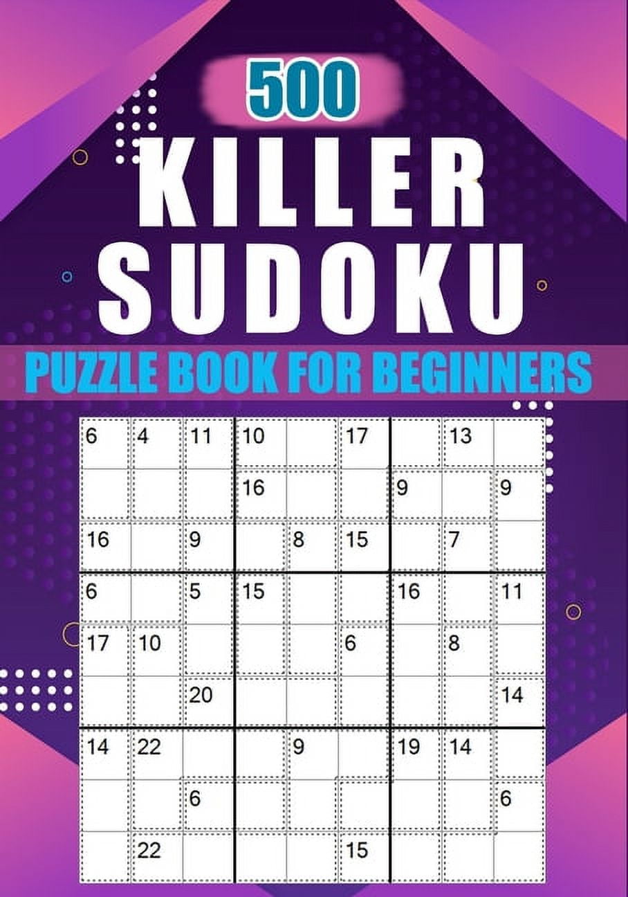 Killer Sudoku For Beginners - Introductory Instruction Guide: Killer ...