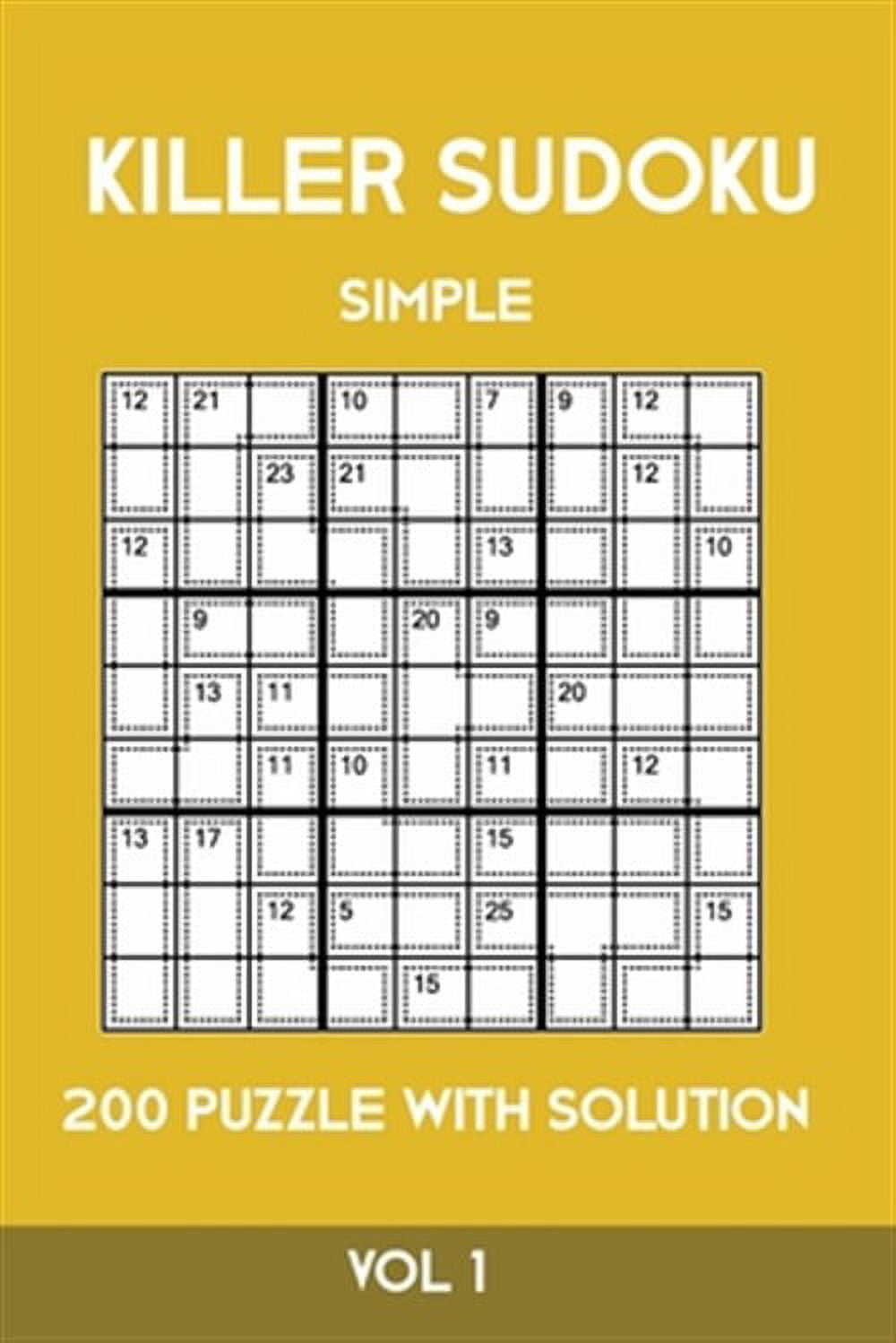 Killer Sudoku Simple 200 Puzzle With Solution Vol 1: Easy, Beginner ...