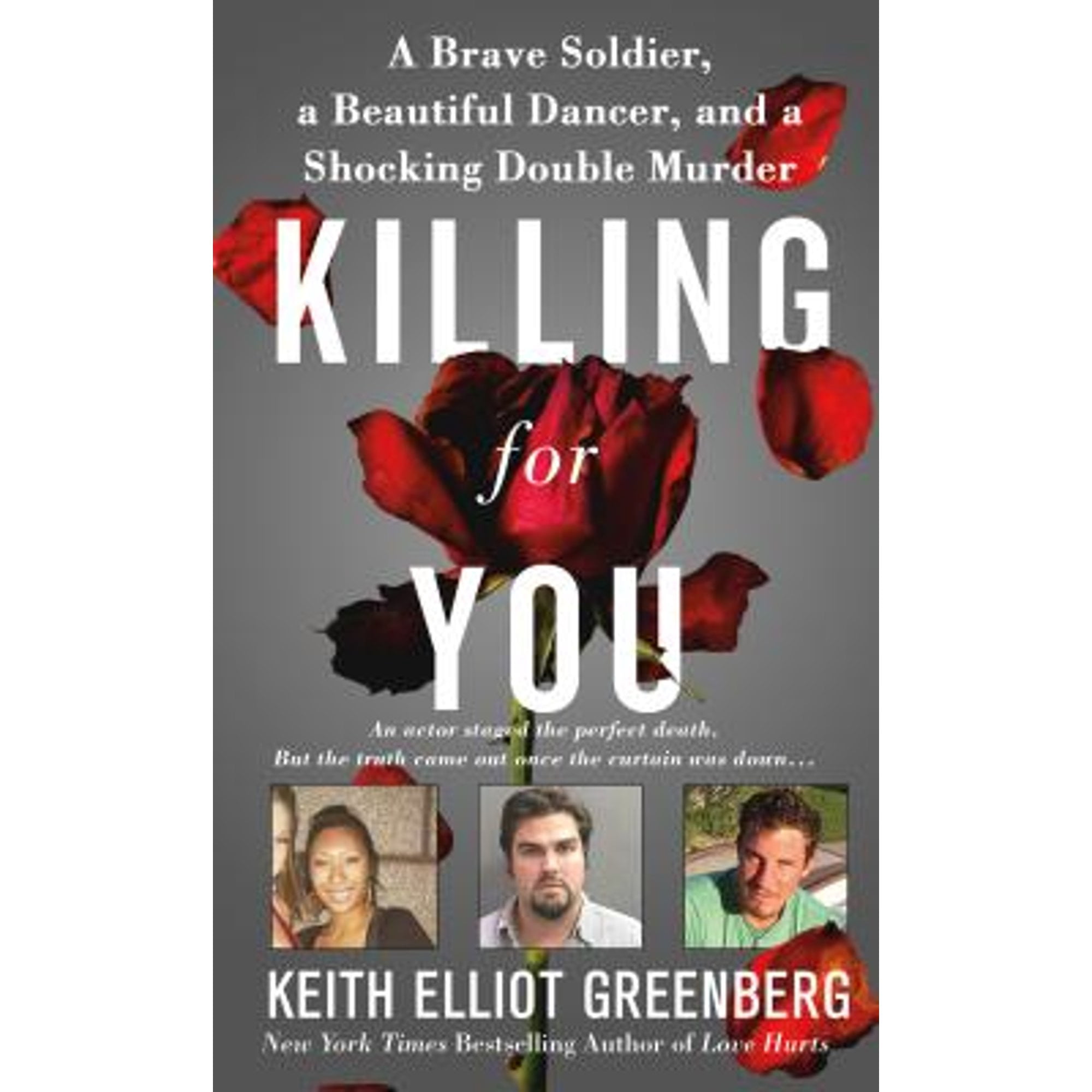 Pre-Owned Killing for You: A Brave Soldier, a Beautiful Dancer, and a ...