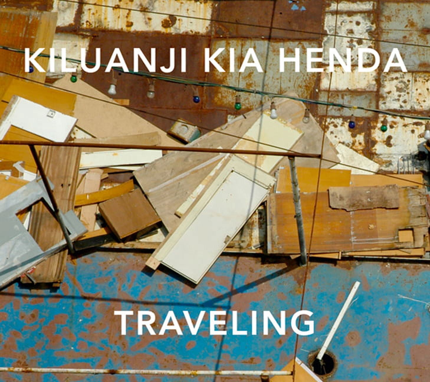 Kiluanji Kia Henda: Travelling to the Sun Through the Night, (Hardcover ...