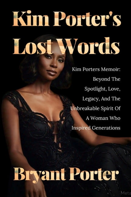Kim Porter's Lost Words: Kim Porters Memoir: Beyond The Spotlight, Love ...