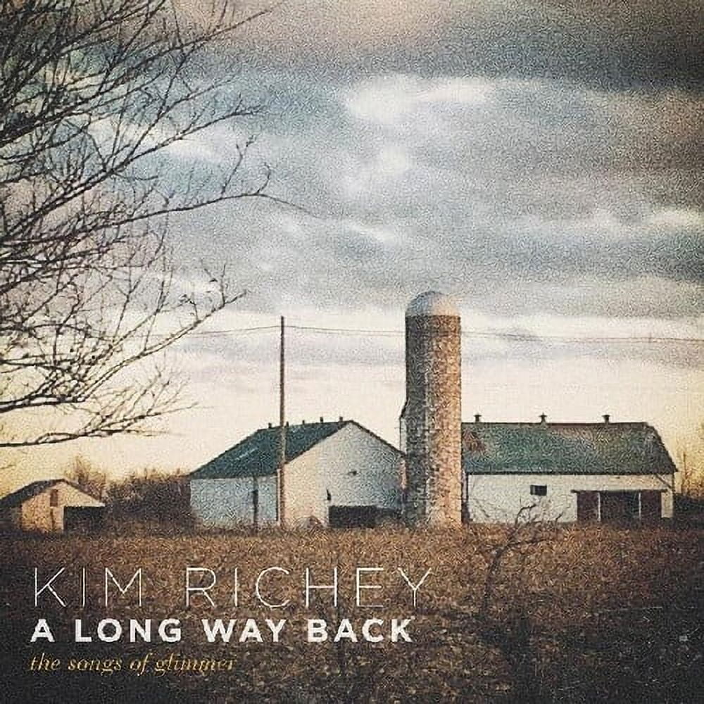 Kim Richey - Long Way Back: The Songs Of Glimmer - Music & Performance ...
