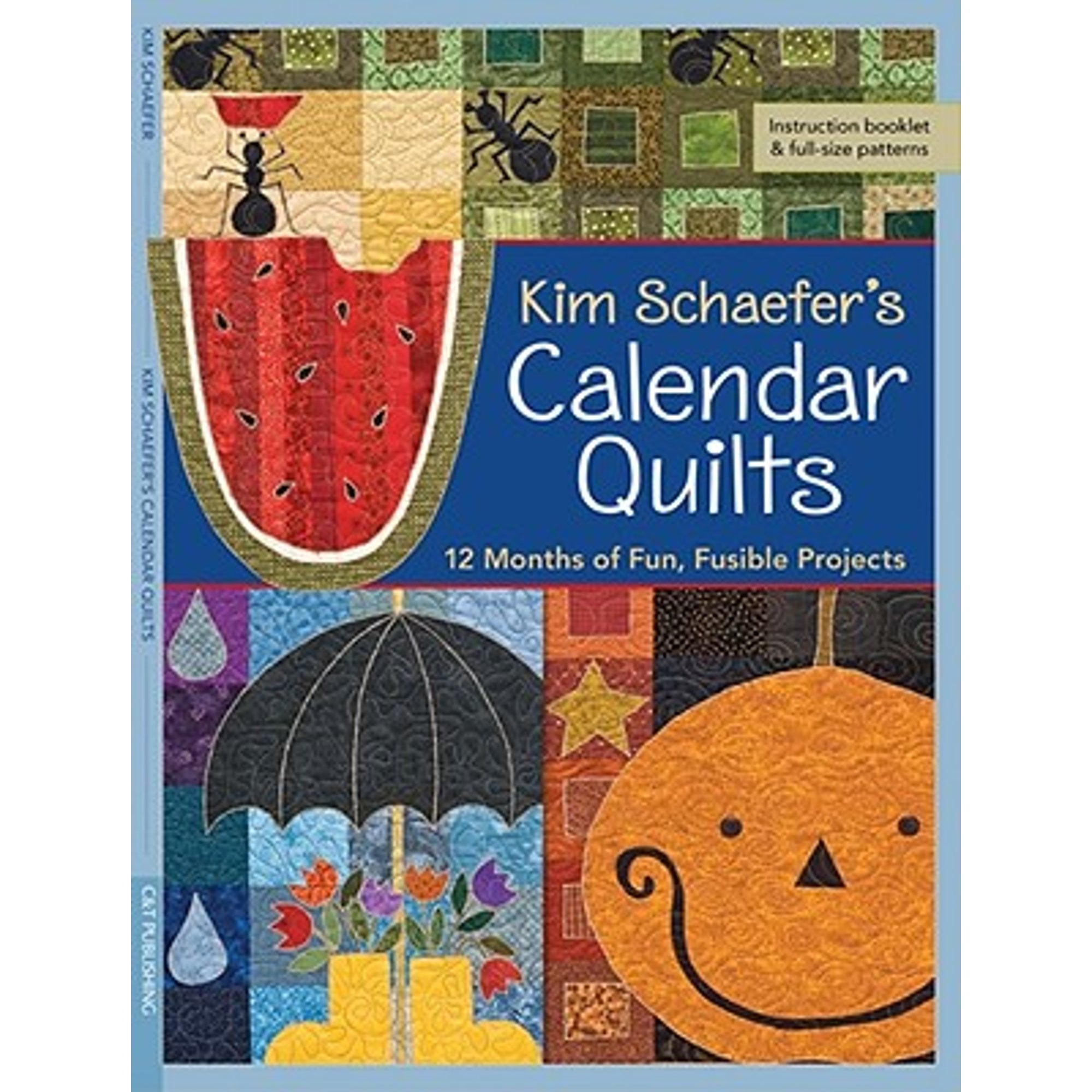 Pre-Owned Kim Schaefer's Calendar Quilts: 12 Months of Fun, Fusible ...