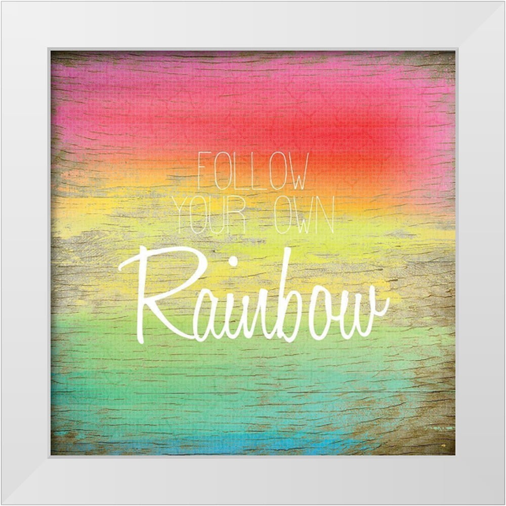 Kimberly, Allen 20x20 White Modern Wood Framed Museum Art Print Titled - Follow Your Own Rainbow ...