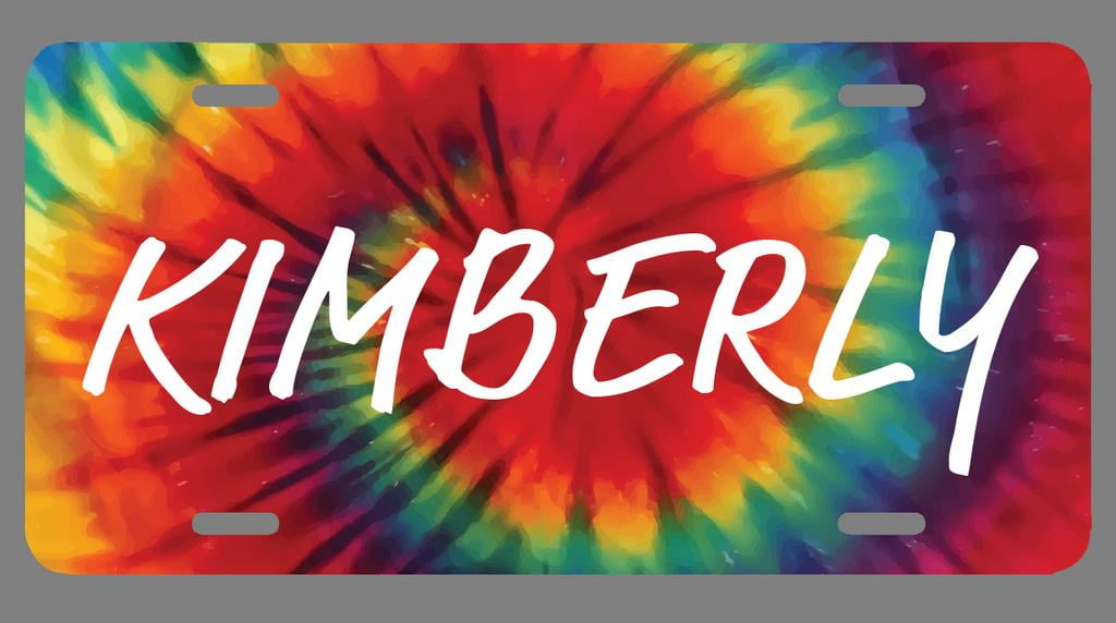 Kimberly Name Tie Dye Style License Plate Tag Vanity Novelty Metal | UV ...