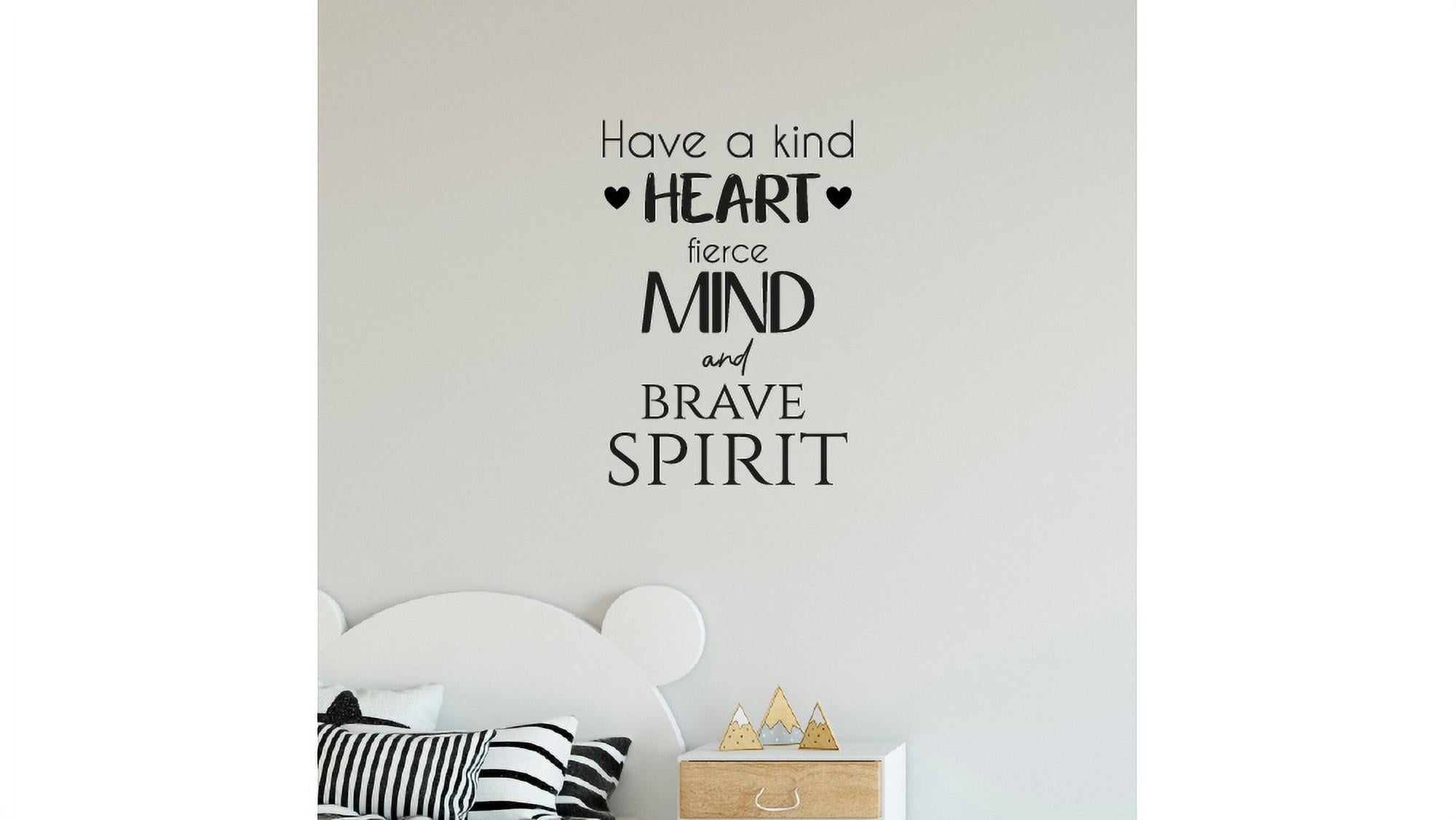 Kind Heart Fierce Mind Brave Spirit - Motivational Inspirational Quote ...