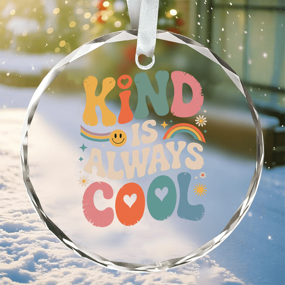Kind Is Always Cool Teacher Choose Kindness Ornament Home Decoration ...
